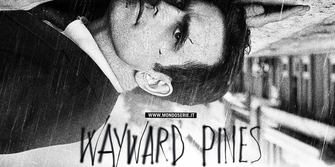 Wayward Pines: il senso del mistero e il senso della misura ⋆ Mondoserie